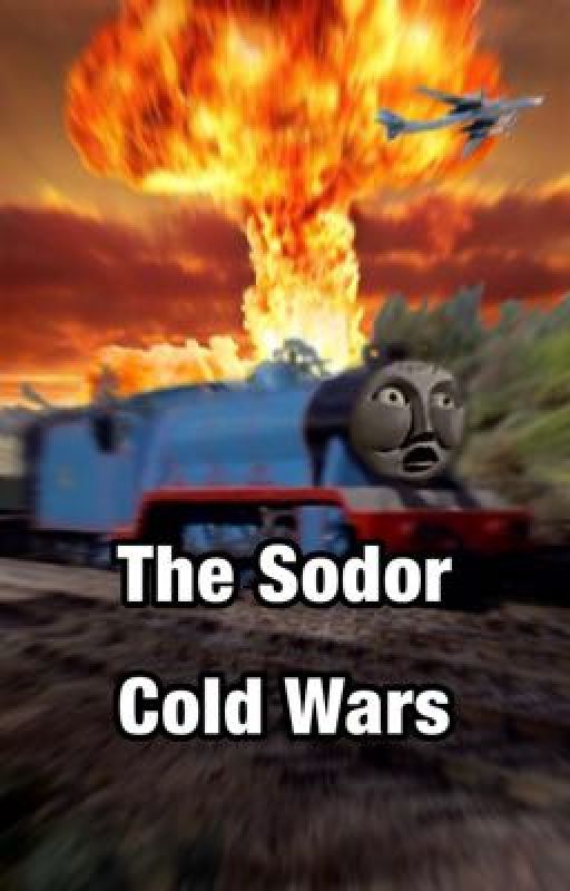 The Sodor Cold Wars Sodor Au Wiki Fandom