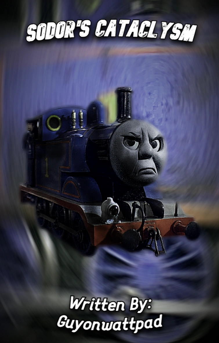 Sodor's Cataclysm | Sodor AU Wiki | Fandom