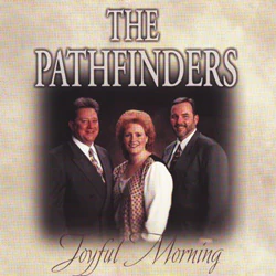 Joyful Morning (Pathfinders album) | SoGospel Wiki | Fandom