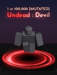 UNDEAD : DEVIL UNDEAD : DEVIL | Sol's RNG Wiki | Fandom