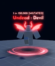 UNDEAD : DEVIL UNDEAD : DEVIL | Sol's RNG Wiki | Fandom