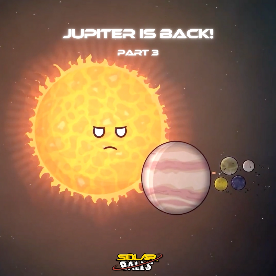 Jupiter IS BACK! - Part 3/Gallery | SolarBalls Wiki | Fandom