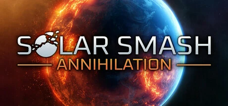 Solar Smash: Annihilation | Solar Smash Mobile Game Wiki | Fandom
