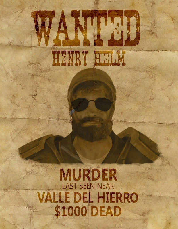 Wanted: Henry Helm | Someguy2000 Wikia | Fandom