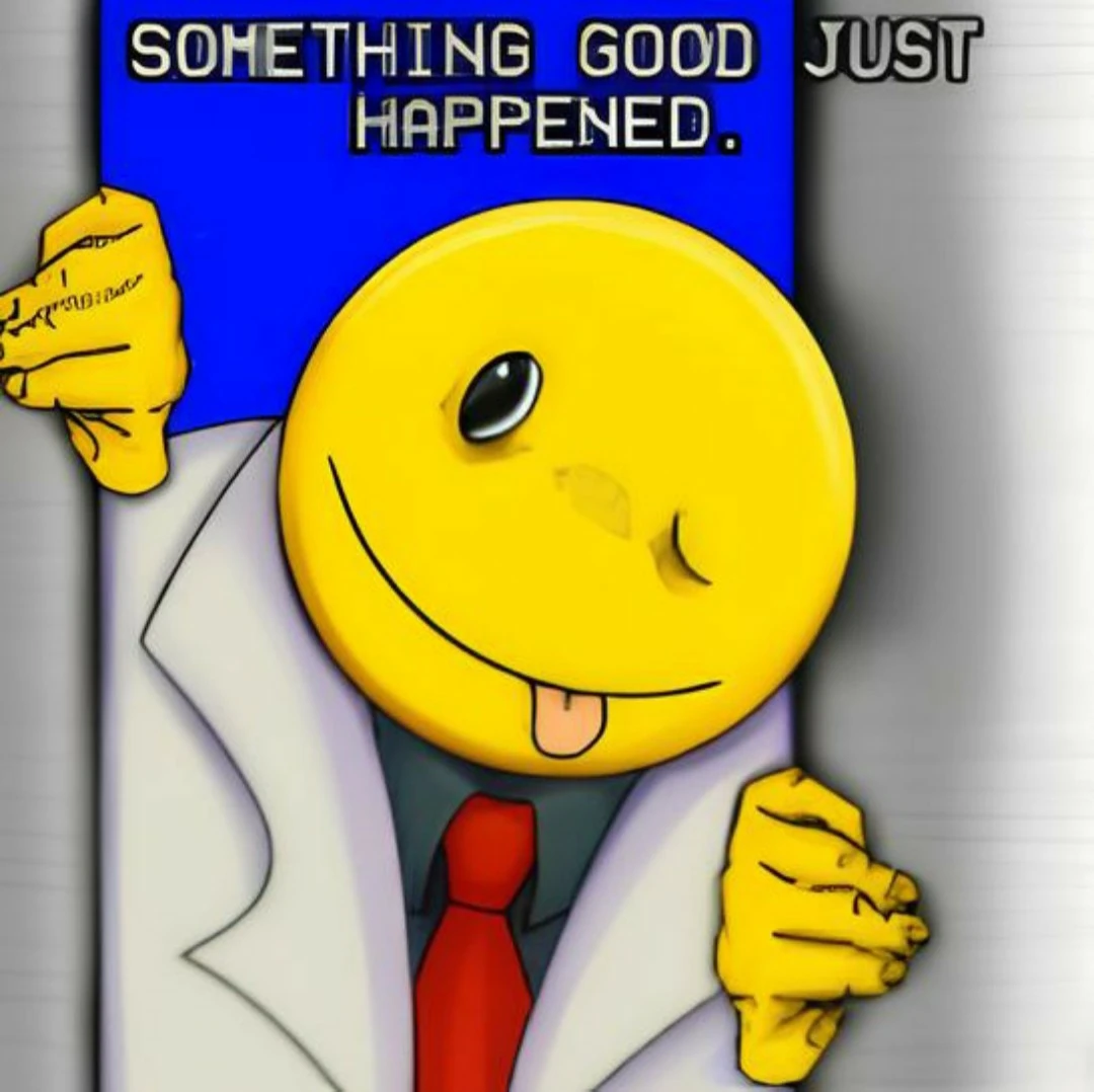 Something Good Just Happened. | Something Bad Will Happen Soon Wiki ...