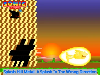 User blog:Dizzy the Hyudoro/Splash Hill Zone | Sonic Wiki Zone | Fandom
