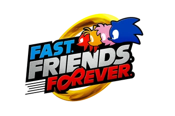 Fast. Friends. Forever. | Sonic Wiki Zone | Fandom