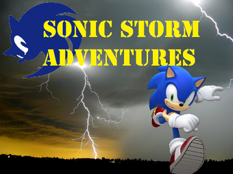 Sonic Storm Adventures Series | Sonic Fanon Wiki | Fandom