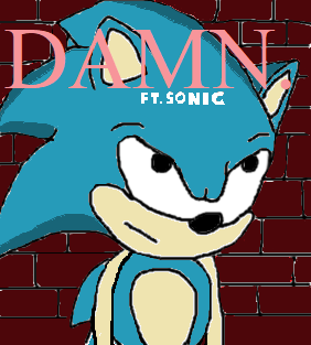 Sonic in DAMN. | Sonic Fanon Wiki | Fandom
