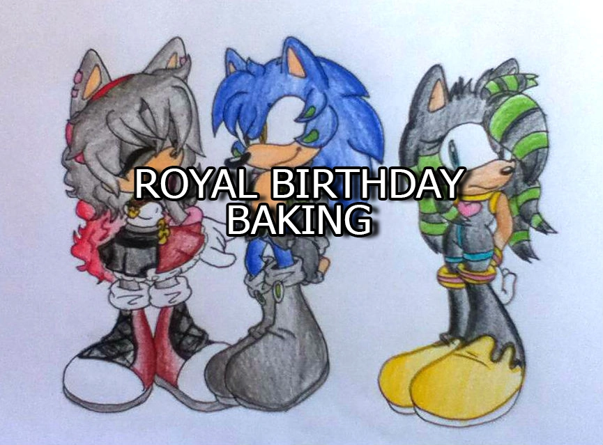 Royal Birthday Baking | Sonic Fanon Wiki | Fandom