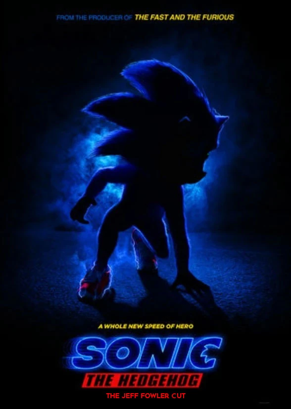 Sonic the Hedgehog: The Jeff Fowler Cut | Sonic Fanon Wiki | Fandom