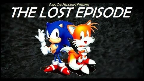 Sonic the Hedgehog - The Lost Episode | SonicWhacker55 Wiki | Fandom