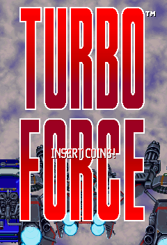Turbo Force | Sonic Wings Wiki | Fandom