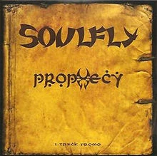 Prophecy (song) | Soulfly Wiki | Fandom