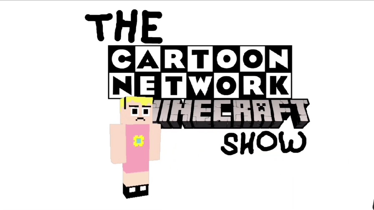 The Cartoon Network Minecraft Show Sound Effects Fanon Wiki Fandom