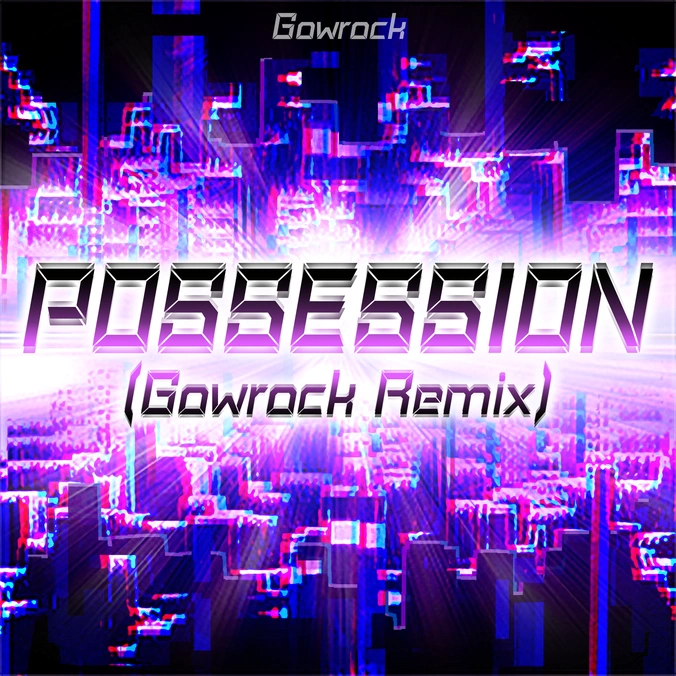POSSESSION (Gowrock Remix) | Sound Voltex Wiki | Fandom
