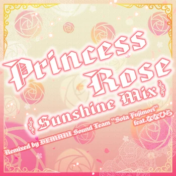 Princess Rose (Sunshine Mix) | Sound Voltex Wiki | Fandom