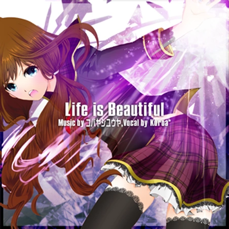 Life is Beautiful | Sound Voltex Wiki | Fandom