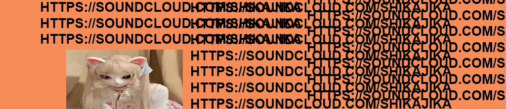 SHIKAJIKA | Soundcloud Wiki | Fandom