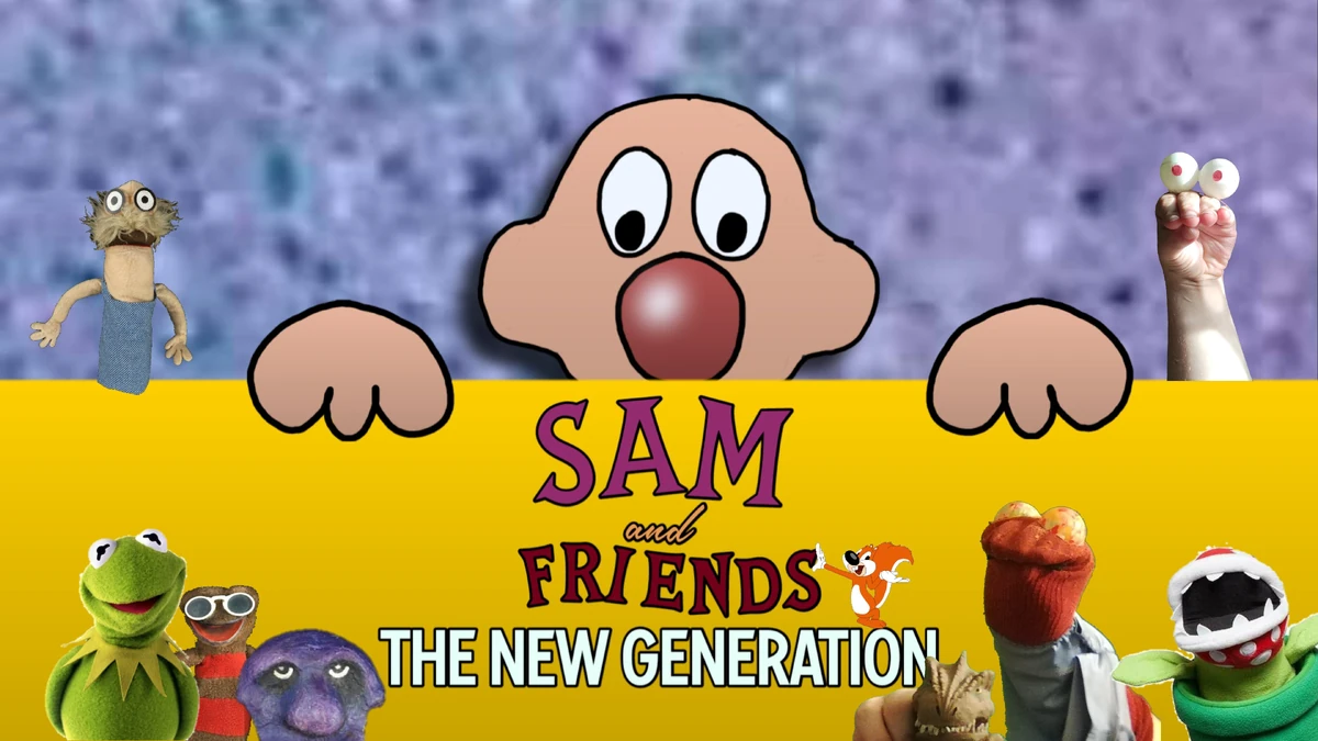 Sam and Friends: The New Generation | Soundeffects Wiki | Fandom