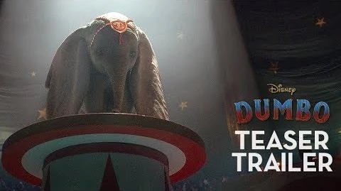 Dumbo (2019) (Trailers) | Soundeffects Wiki | Fandom