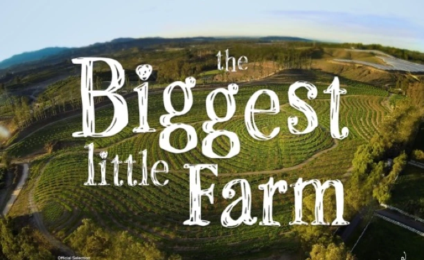 The Biggest Little Farm (2018) | Soundeffects Wiki | Fandom
