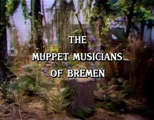 The Muppet Musicians of Bremen (1972) | Soundeffects Wiki | Fandom