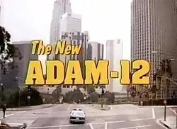 The New Adam-12 | Soundeffects Wiki | Fandom