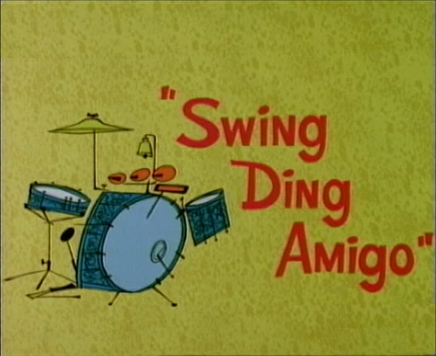 Swing Ding Amigo (1966) (Shorts) | Soundeffects Wiki | Fandom