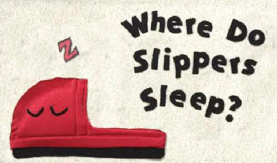Where Do Slippers Sleep? | Soundeffects Wiki | Fandom