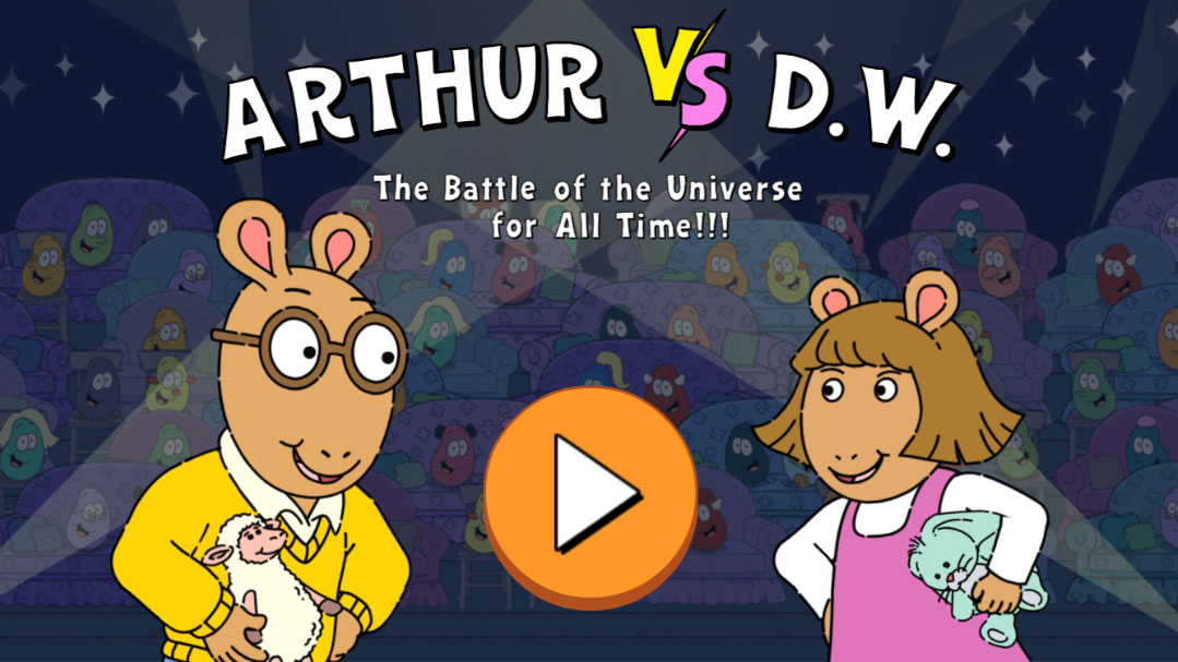 Arthur: Arthur vs. D.W. The Battle of the Universe for All Time ... Arthur: Arthur vs. D.W. The Battle of the Universe for All Time ...