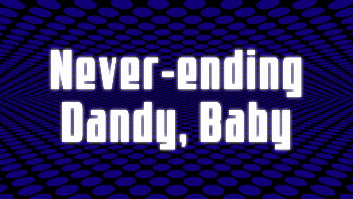Never-ending Dandy, Baby | Space Dandy Wiki | Fandom