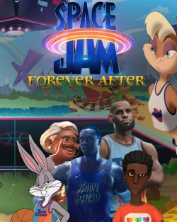 Space Jam Forever After | Space Jam Wiki | Fandom