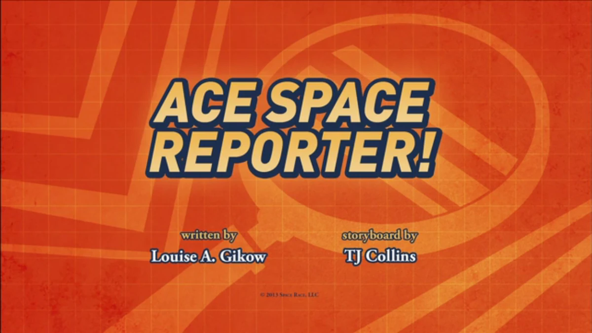 Ace Space Reporter | Space Racers Wiki | Fandom