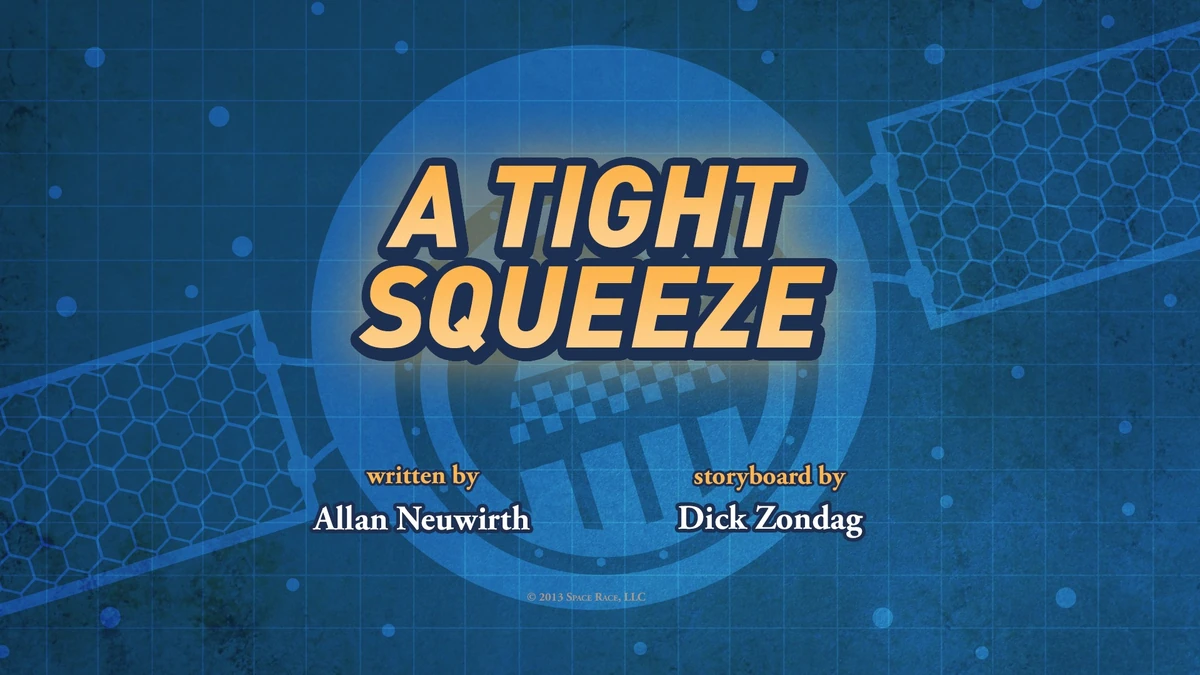 A Tight Squeeze | Space Racers Wiki | Fandom