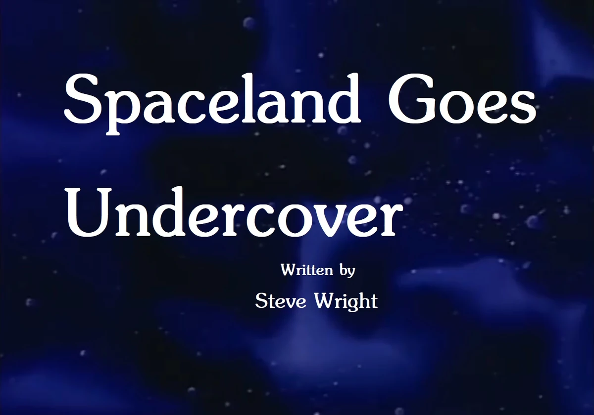 Spaceland Goes Undercover | The Spacebots Wiki | Fandom