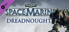 Dreadnought (DLC) | Space Marine Wiki | Fandom
