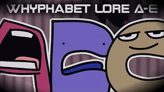 Whyphabet Lore A-E | Special Alphabet Lore Wiki | Fandom