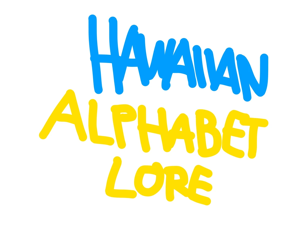 Hawaiian Alphabet Lore (Oscar Zeke the Unique) | Special Alphabet Lore ...