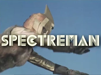 Spectreman Theme | Spectreman Wiki | Fandom