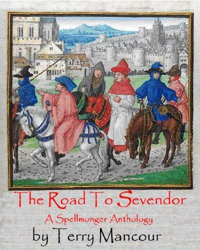 The Road To Sevendor: A Spellmonger Anthology | Spellmonger Wiki | Fandom