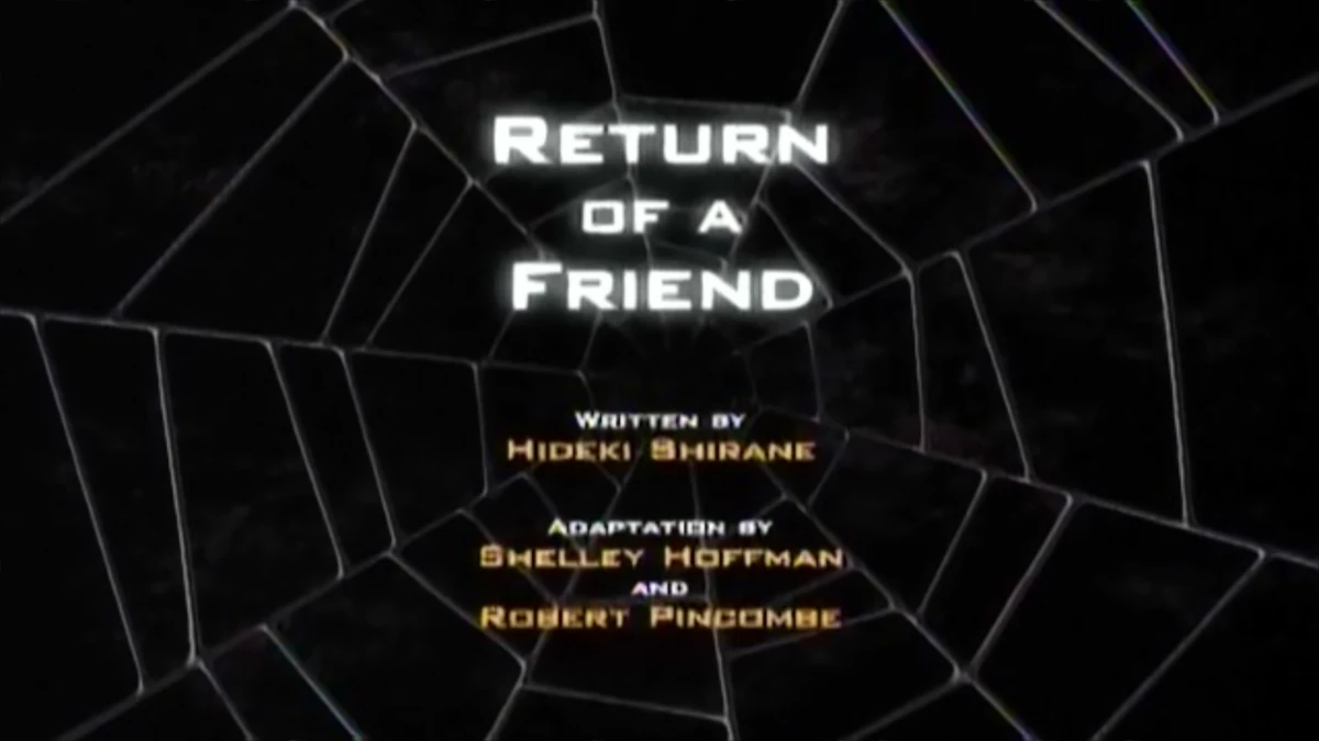 Return of a Friend | Spider Rider Center | Fandom