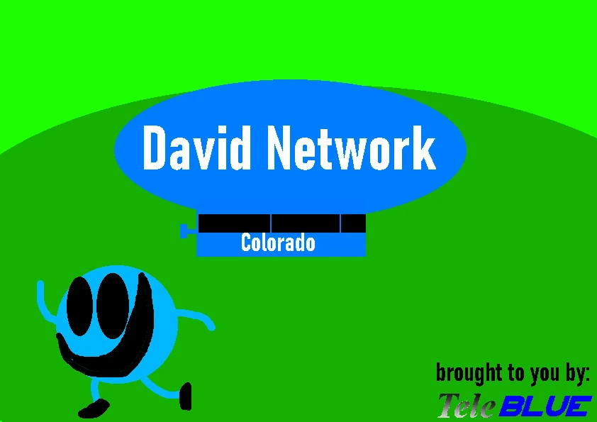 David Network on TeleBlue TV Shutdown anomaly | Spinpasta Wiki | Fandom