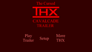 The Cursed THX Cavalcade Trailer | Spinpasta Wiki | Fandom