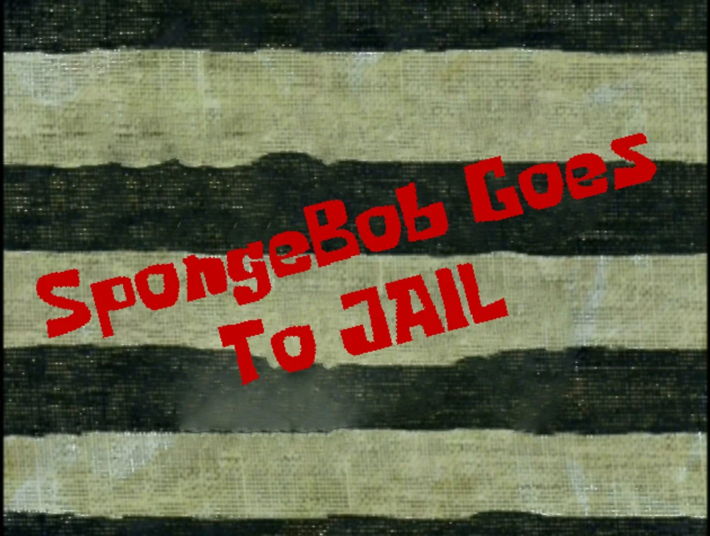 Spongebob Lost Episode: SpongeBob Goes to Jail | Spinpasta Wiki | Fandom