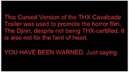 The Cursed THX Cavalcade Trailer | Spinpasta Wiki | Fandom