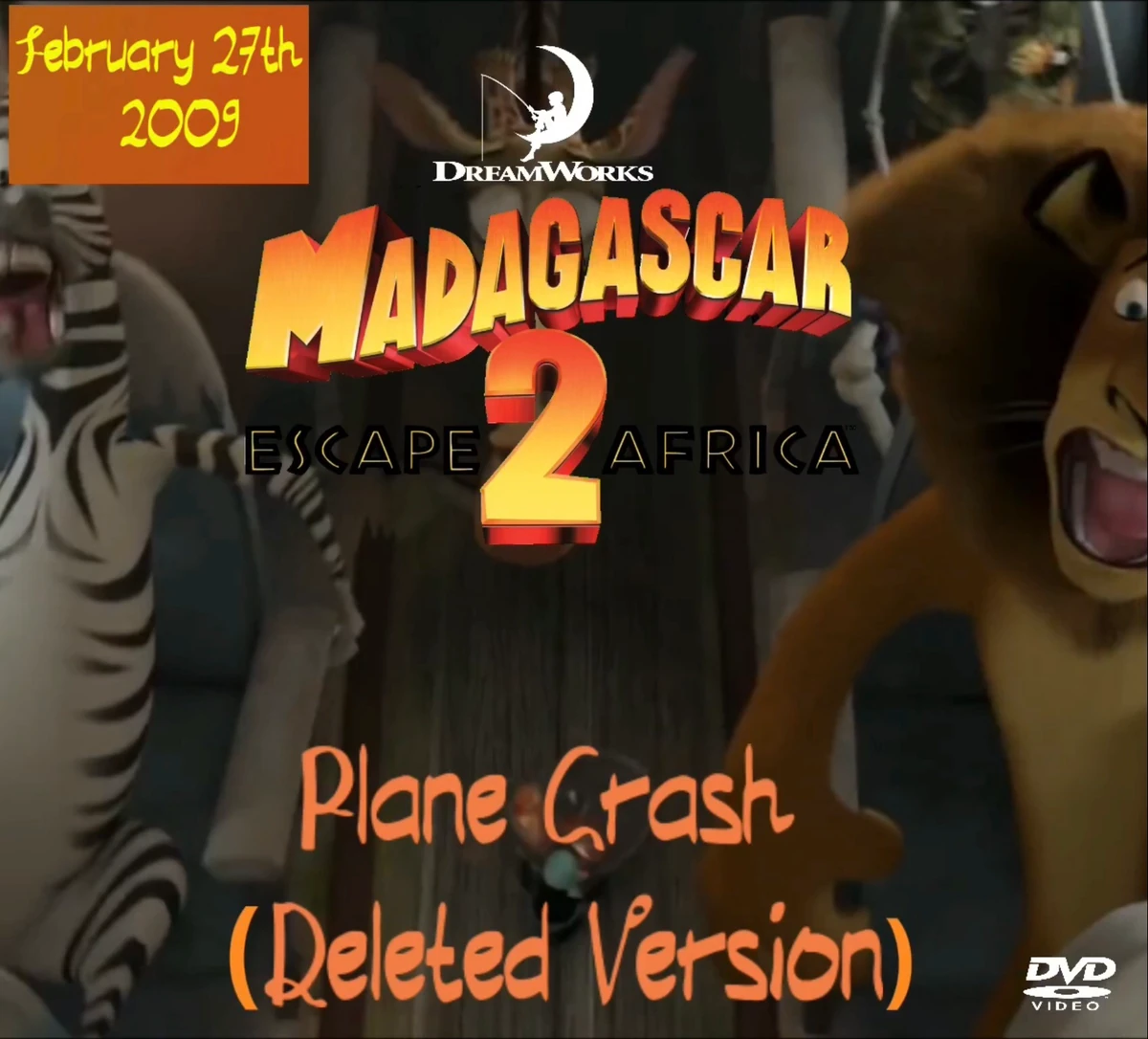 Madagascar: Escape 2 Africa - Plane Crash (Deleted Version) | Spinpasta ...