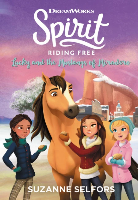 Spirit Riding Free: Lucky and the Mustangs of Miradero | Spirit Wiki ...