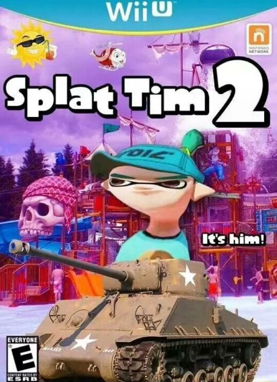 Splat Tim 2 | Splat Tim Wikia | Fandom