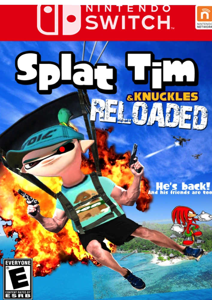 Splat Tim & Knuckles RELOADED | Splat Tim Wikia | Fandom